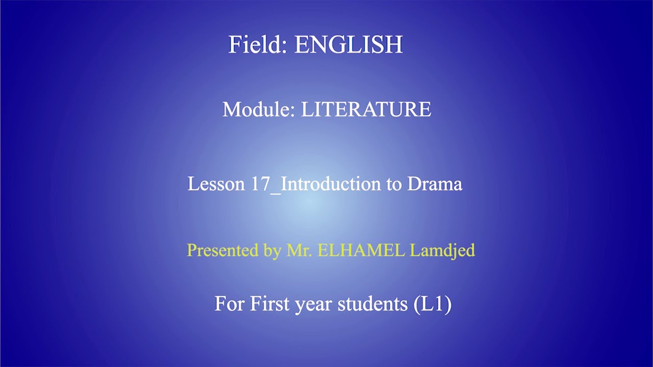 Lesson 17_Introduction to Drama. For first year students (L1) - YouTube