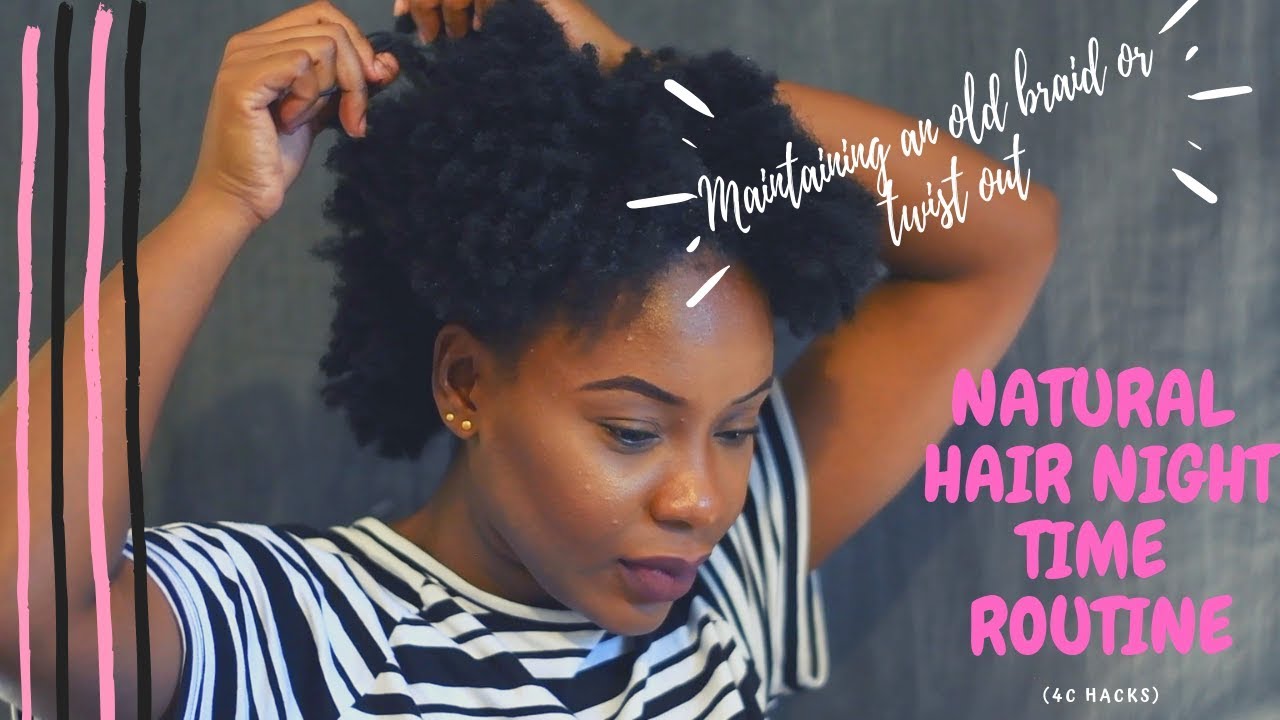 Night Time Hair Routine For Natural Hair|| Maintaining an Old Twist Out ...
