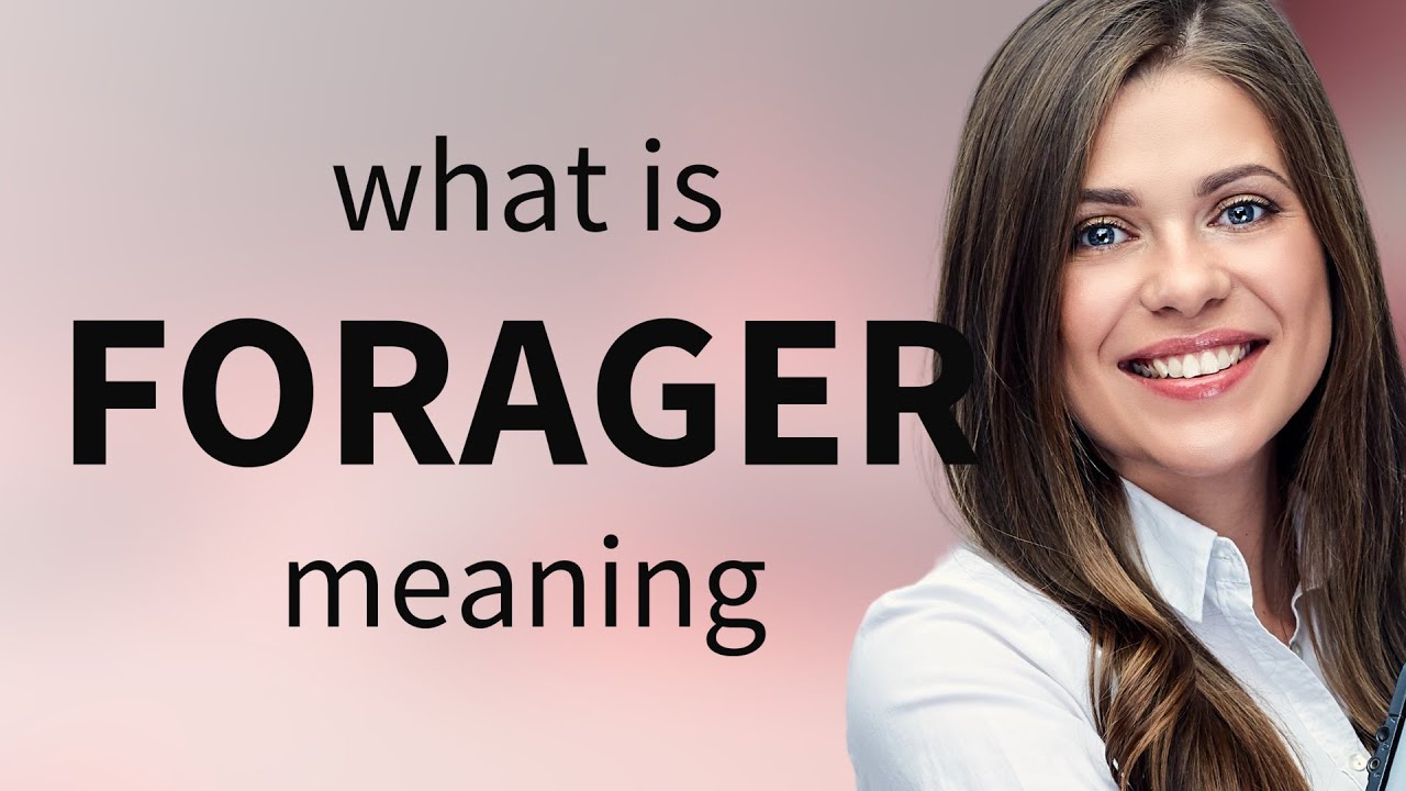 Forager — meaning of FORAGER - YouTube