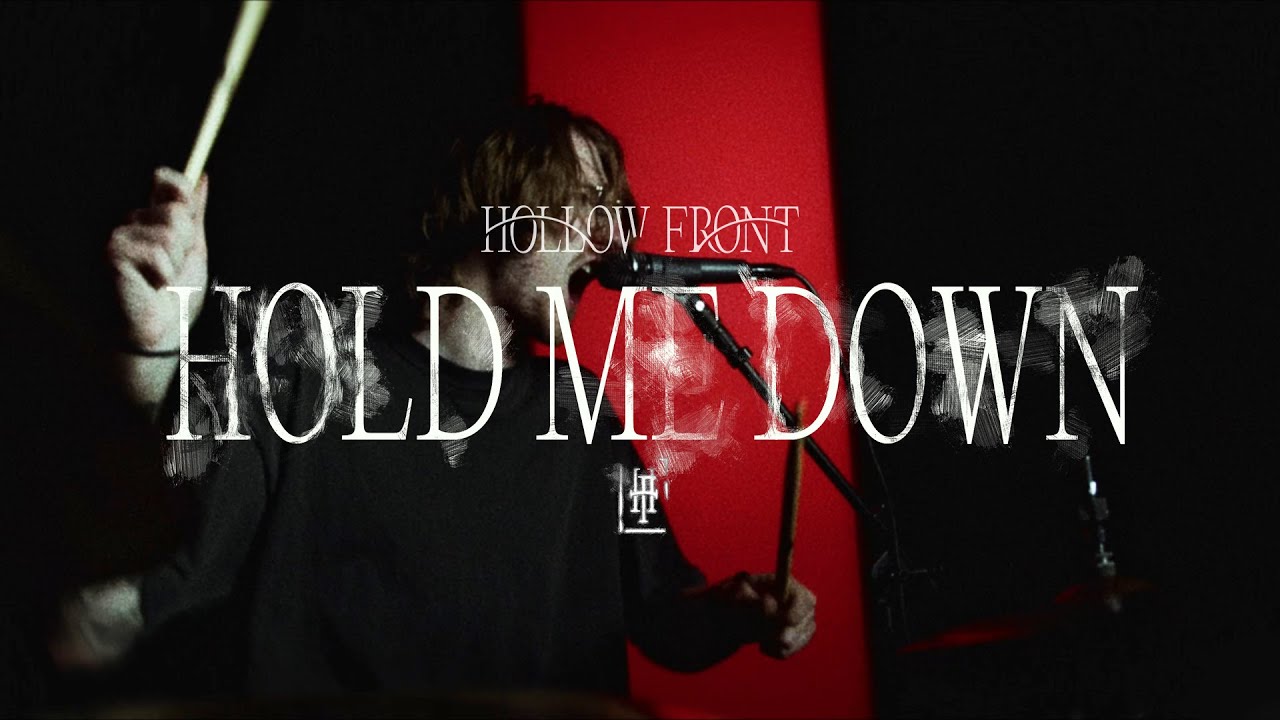 Hollow Front - Hold Me Down (OFFICIAL MUSIC VIDEO) - YouTube