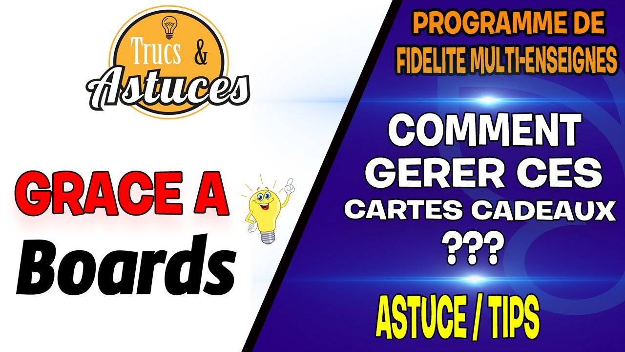 COMMENT GERER CES CARTES CADEAUX GARCE A BOARDS / ASTUCE-TIPS / EMRYS ...