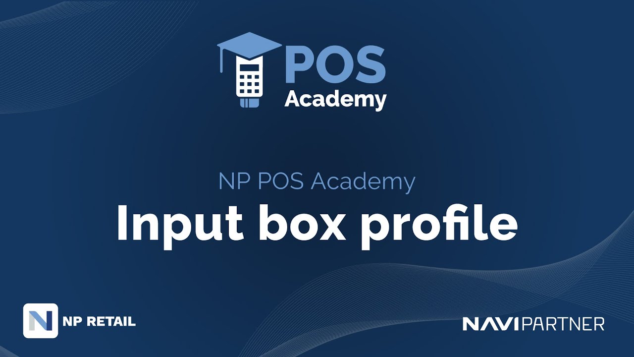 NP POS Academy 14: Input box profile - YouTube