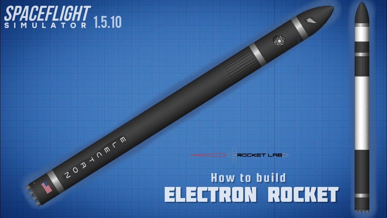 How To Build Electron Rocket | in Spaceflight Simulator 1.5.10 | - YouTube