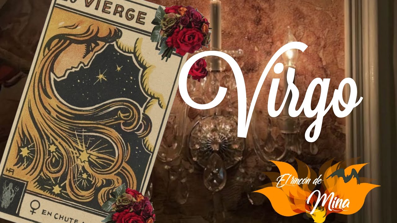 Virgo♍️ Tomarás con mucha calma cualquier decisión que tenga que ver ...