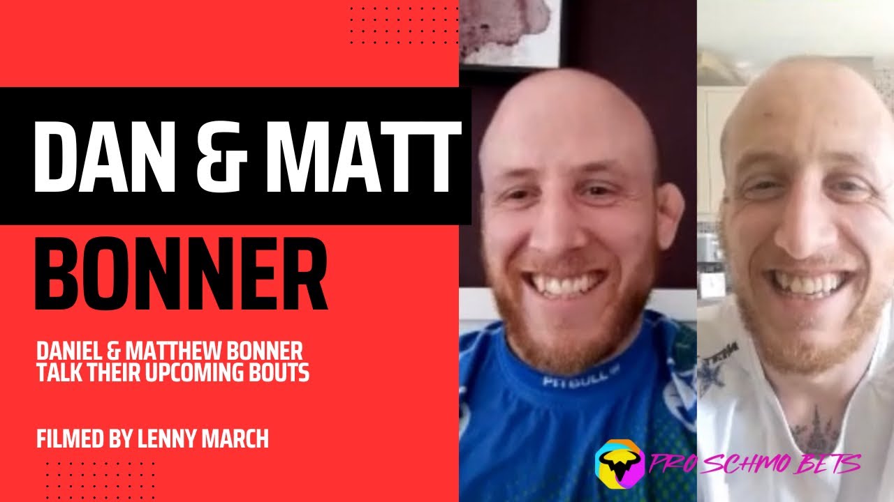 DANIEL & MATTHEW BONNER TALK UPCOMING BOUTS VS. DANIEL STEWART ...