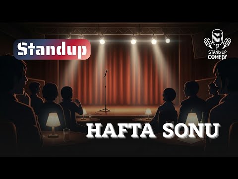 Hafta Sonu | Standup