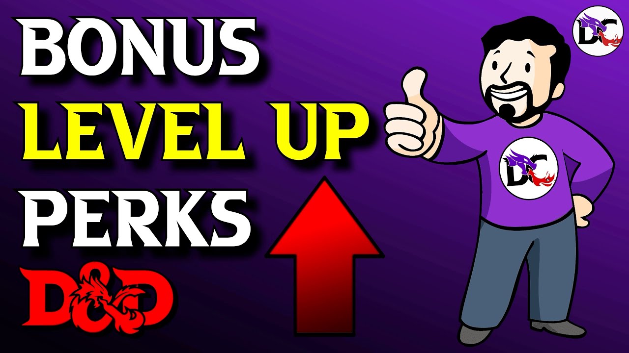 BONUS Level Up Perks | Character Customization for D&D 5e - YouTube