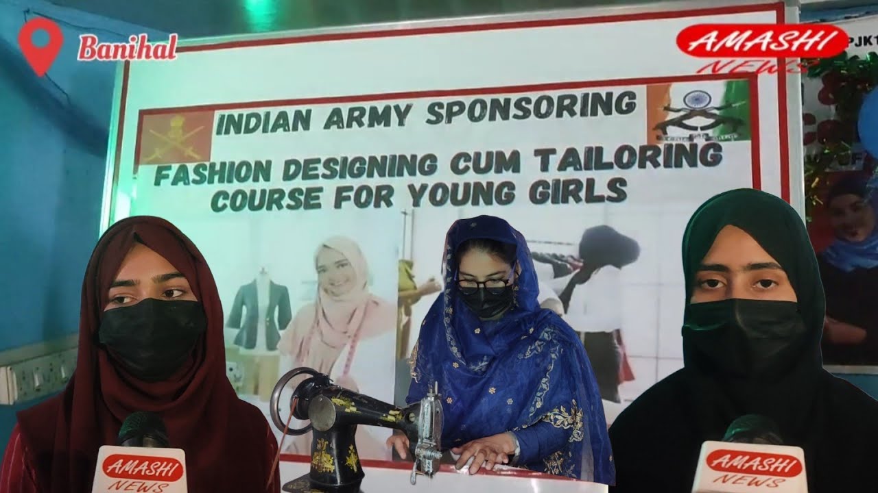 Indian Army Sponsoring Fashion Designing Cum Tailoring Course For Girls ...