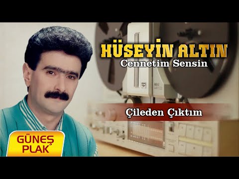 Hüseyin Altın - Çileden Çıktım [1989 © Güneş Plak]