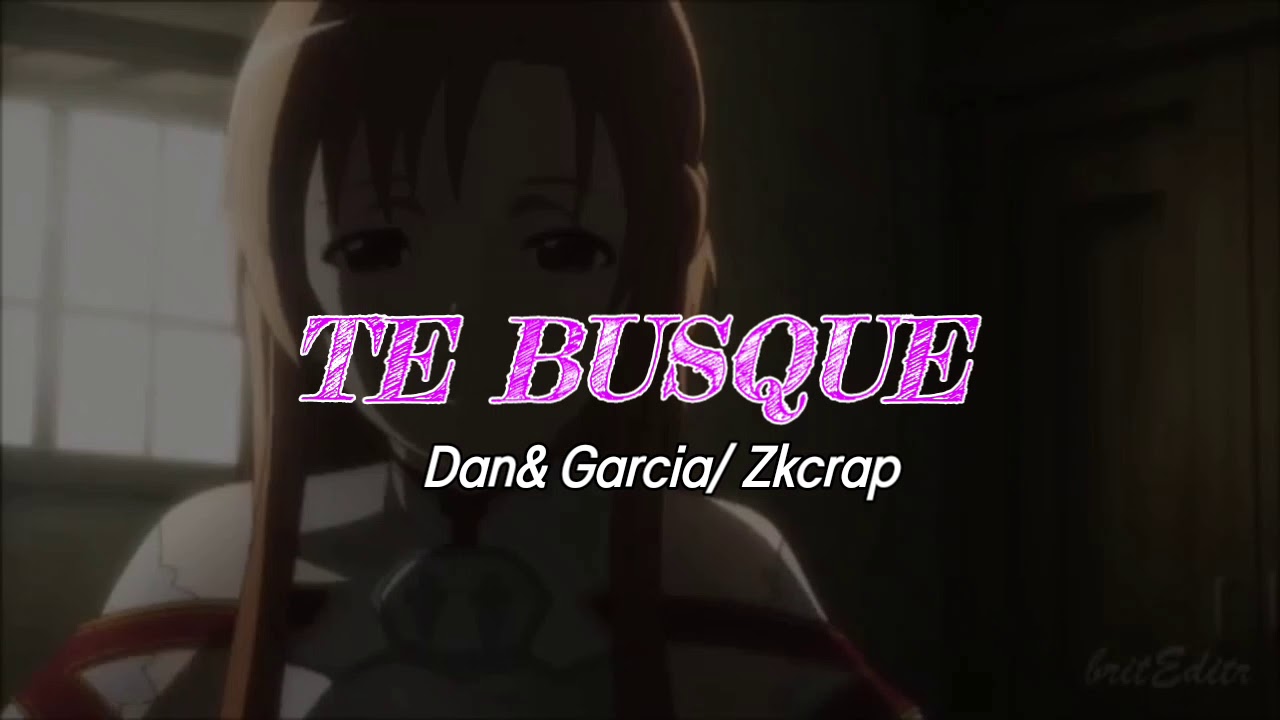 "Te Busque" Beat Rap Romántico con letra|| Dan& Garcia|| Zkcrap en coro ...