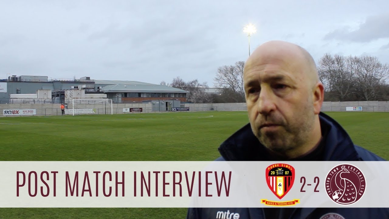 Rob Dray Post Match Interview: Hayes and Yeading United 2-2 Taunton ...