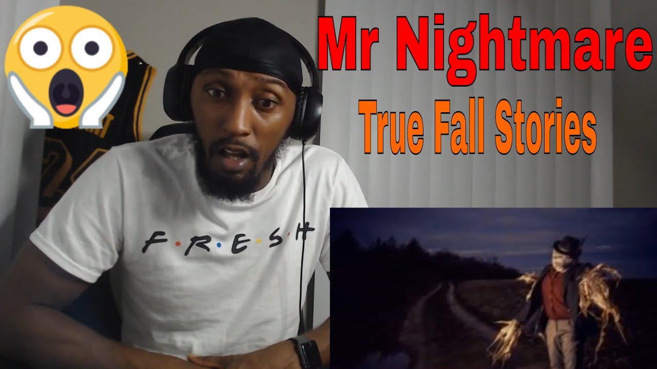 Mr Nightmare - 3 True Disturbing Fall Horror Stories (Reaction) - YouTube