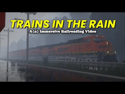 Trains In The Rain - Immersive Railroading - YouTube
