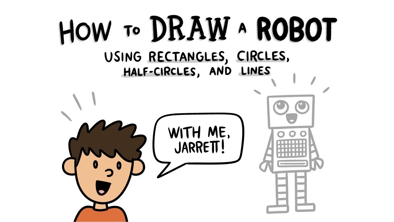 How to Draw a Robot (Using Rectangles, Circles, Half-Circles, and Lines ...