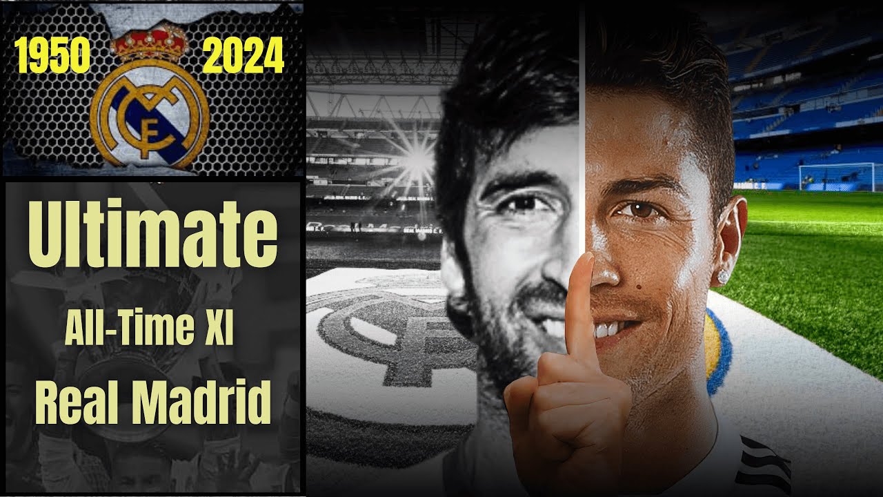The 11 Best Real Madrid Players in History: Ultimate All-Time XI - YouTube