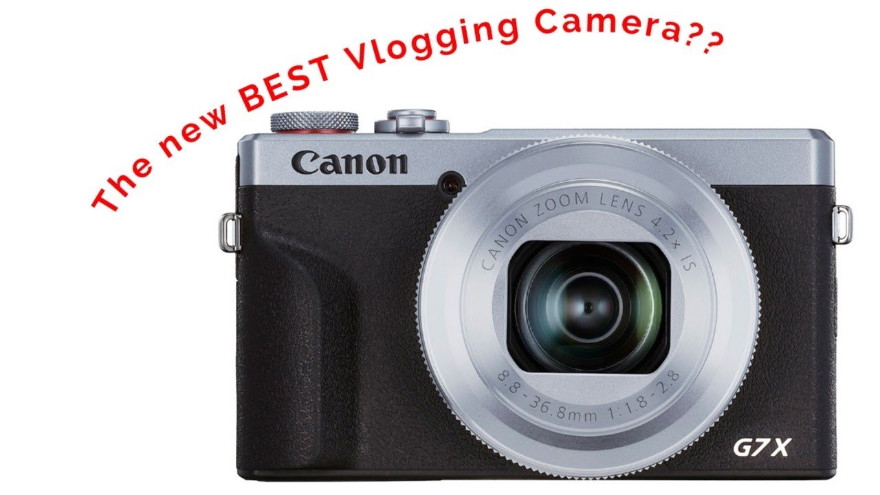 Canon G7X Mark III Announced! ¦ Best 4k Vlogging Camera 2019? - YouTube