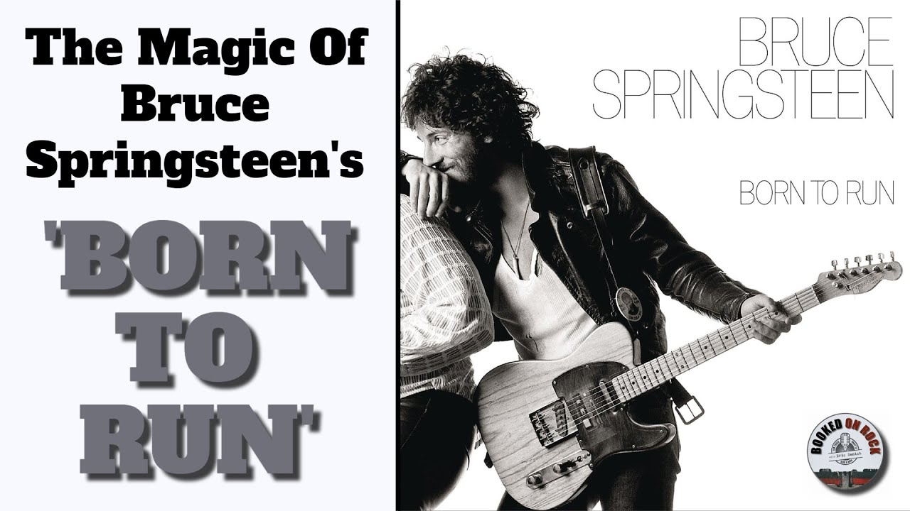 The Magic Of Bruce Springsteen's 'Born To Run' - YouTube
