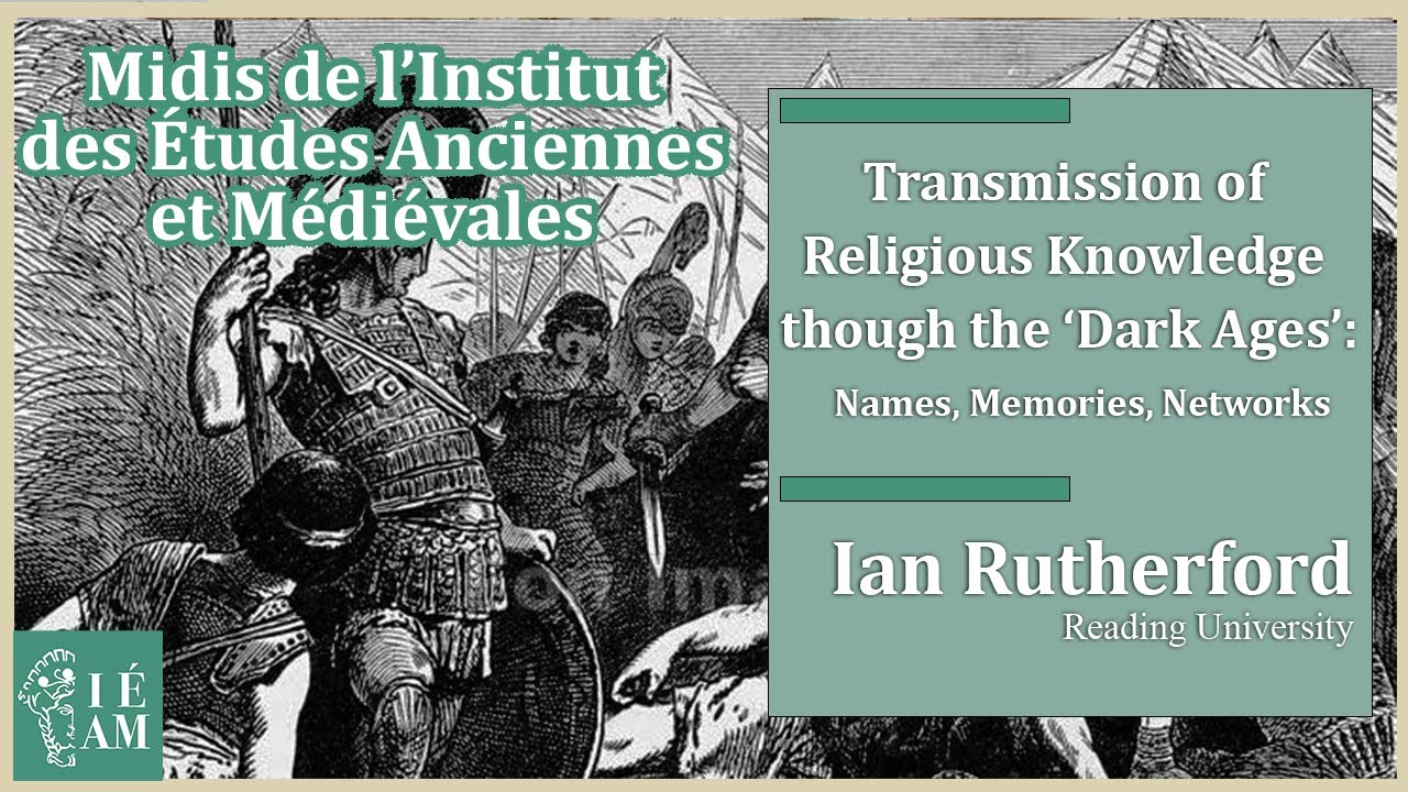 Ian Rutherford : « Transmission of Religious Knowledge though the Dark ...