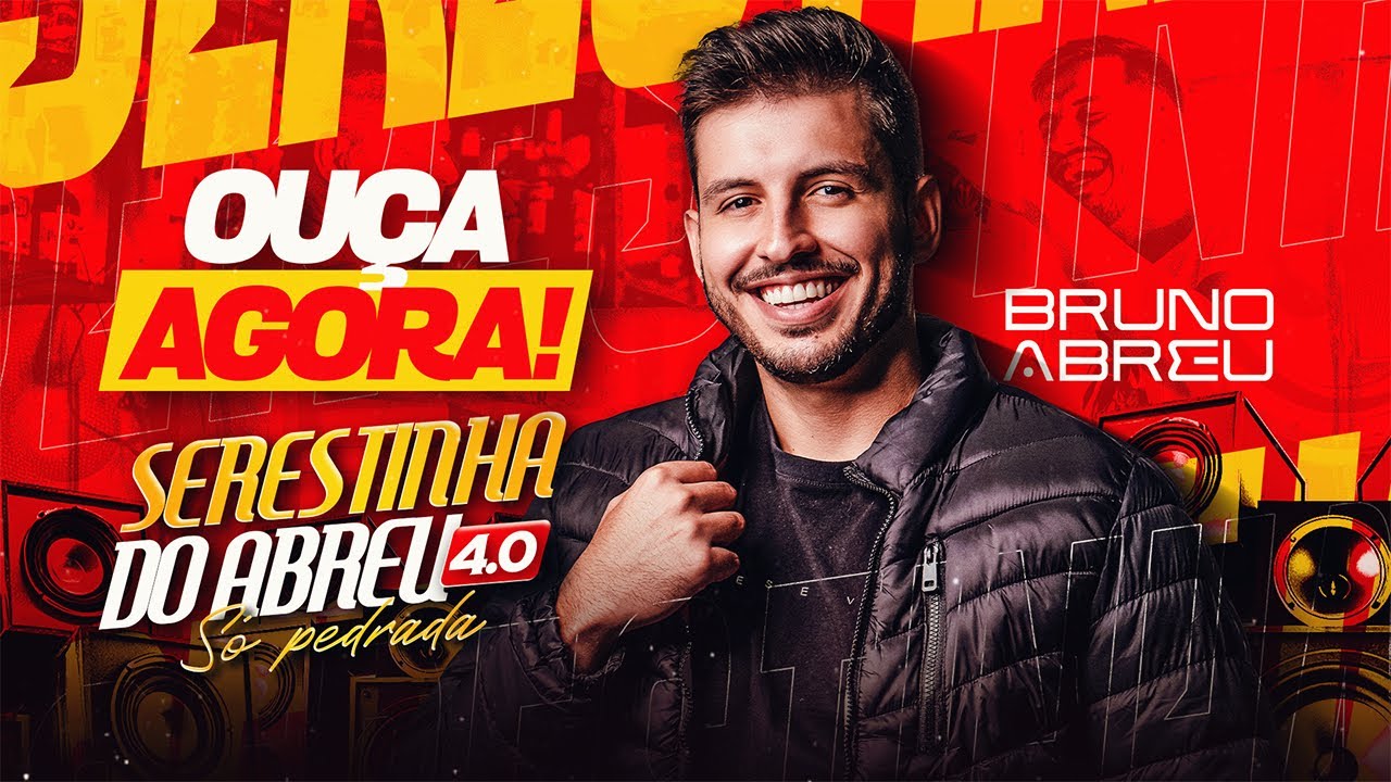 Bruno Abreu - Serestinha do Abreu 4.0 Só Pedrada (CD COMPLETO) - YouTube