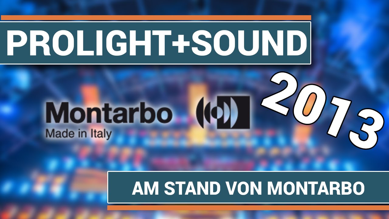Prolight+Sound 2013 - Am Stand von Montarbo - YouTube
