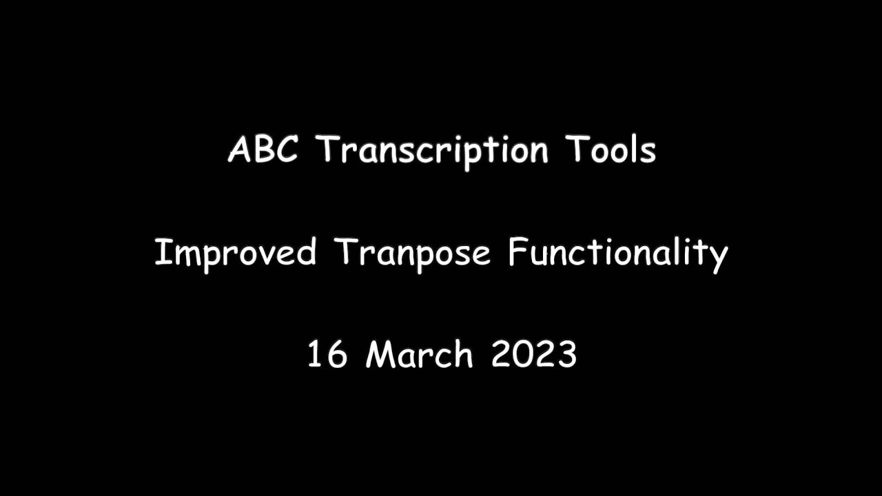 ABC Transcription Tools - New Transpose Functionality - YouTube
