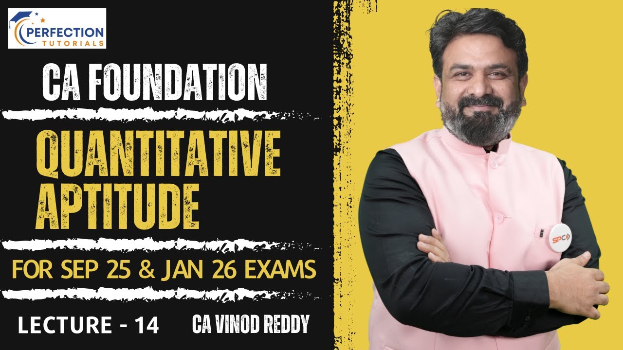 CA FOUNDATION Q.A. REGULAR BATCH BY CA VINOD REDDY FOR SEP 25 & JAN 26 ...