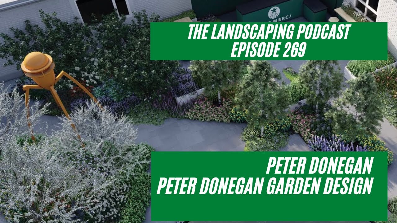 Episode 269 - Peter Donegan - Peter Donegan Garden Design - YouTube