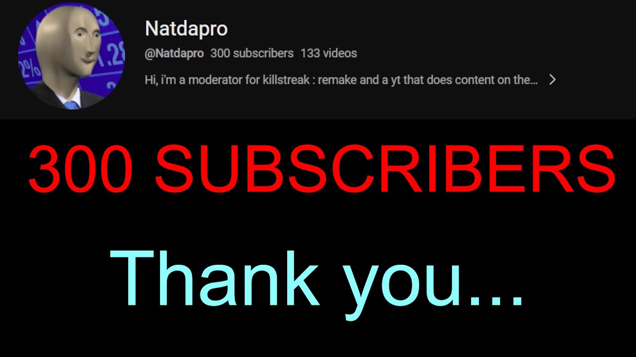 300 SUBS thanks guys - YouTube