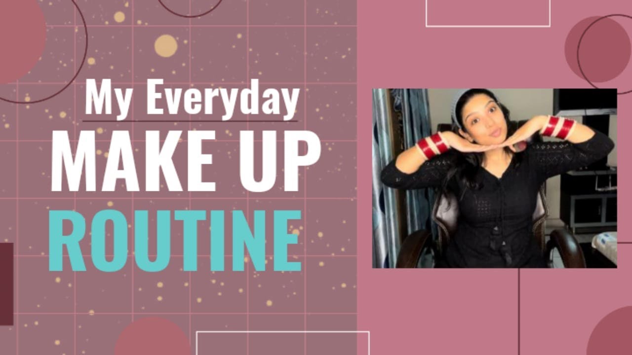 My first vedio .MY DAILY MAKEUP ROUTINE ! EASY AND AFFORDABLE MAKEUP ...