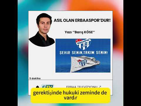 ASIL OLAN ERBAASPOR (Barış Köse)