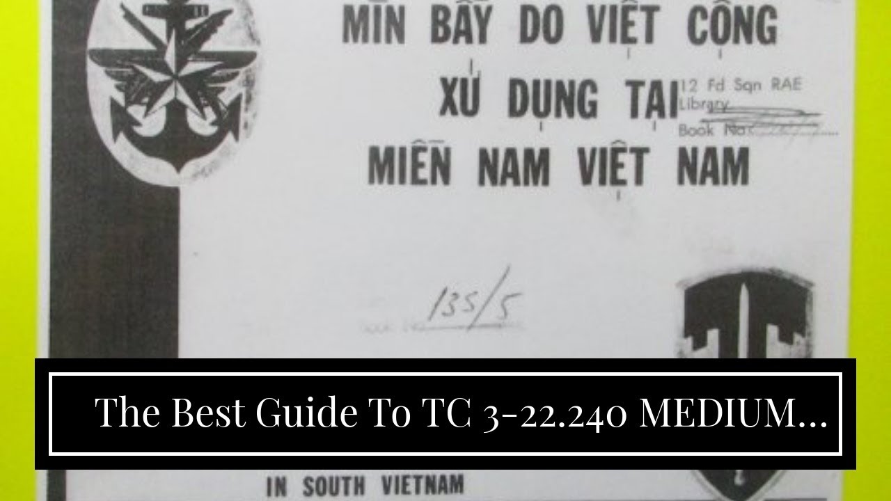 The Best Guide To TC 3-22.240 MEDIUM MACHINE GUN APRIL 2017 - YouTube