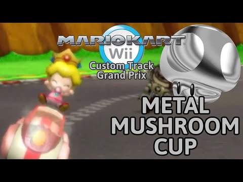 Mario Kart Wii Custom Track Grand Prix Part 30 | Metal Mushroom Cup ...