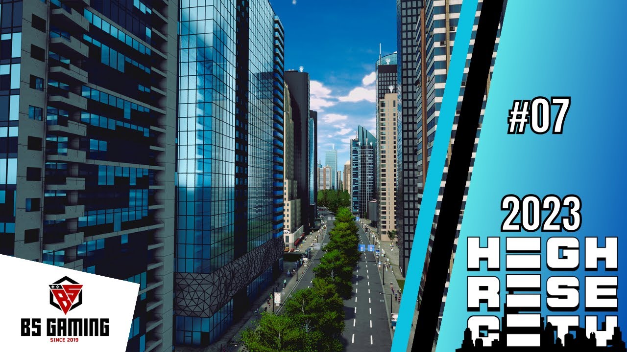 HIGH RISE CITY 2023 #07 Optimieren und erweitern - YouTube