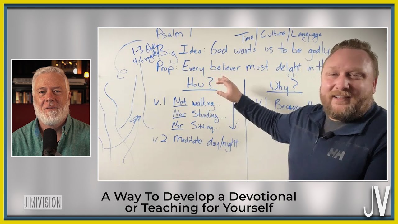 A Way To Develop a Devotional or Teaching for Yourself Ep. 8 - YouTube