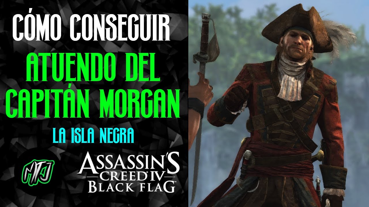 Cómo Conseguir el Atuendo del Capitán Morgan - Assassin's Creed IV ...
