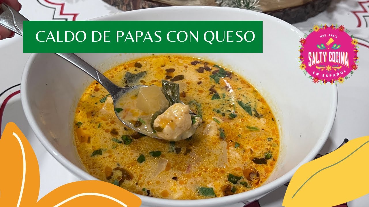 Caldo de Papas con Queso - YouTube
