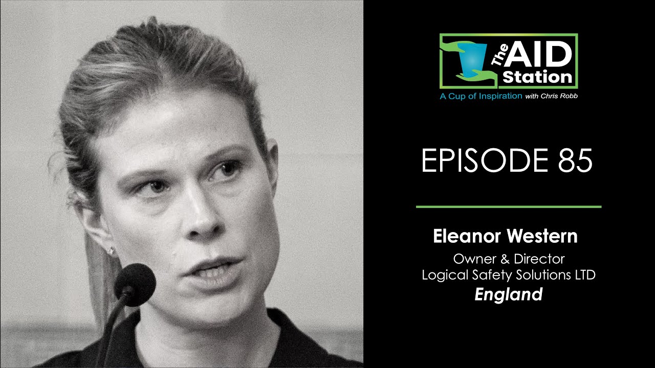 The Aid Station Ep. 85 - Eleanor Western, Logical Safety Solutions ...