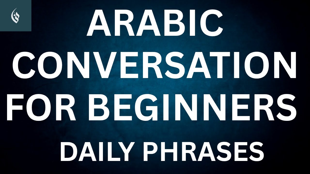 Arabic Conversation for Beginners | Daily Arabic Words And Opposite You ...