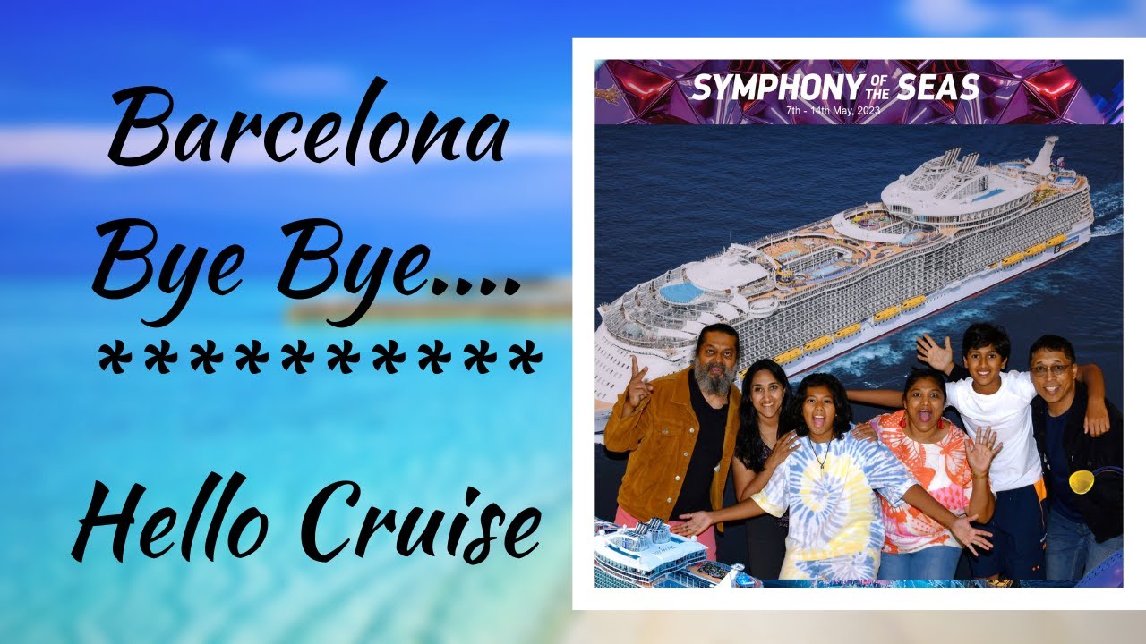 Barcelona Bye Bye .....HELLO CRUISE !!!!! #cruise #royalcaribbean # ...