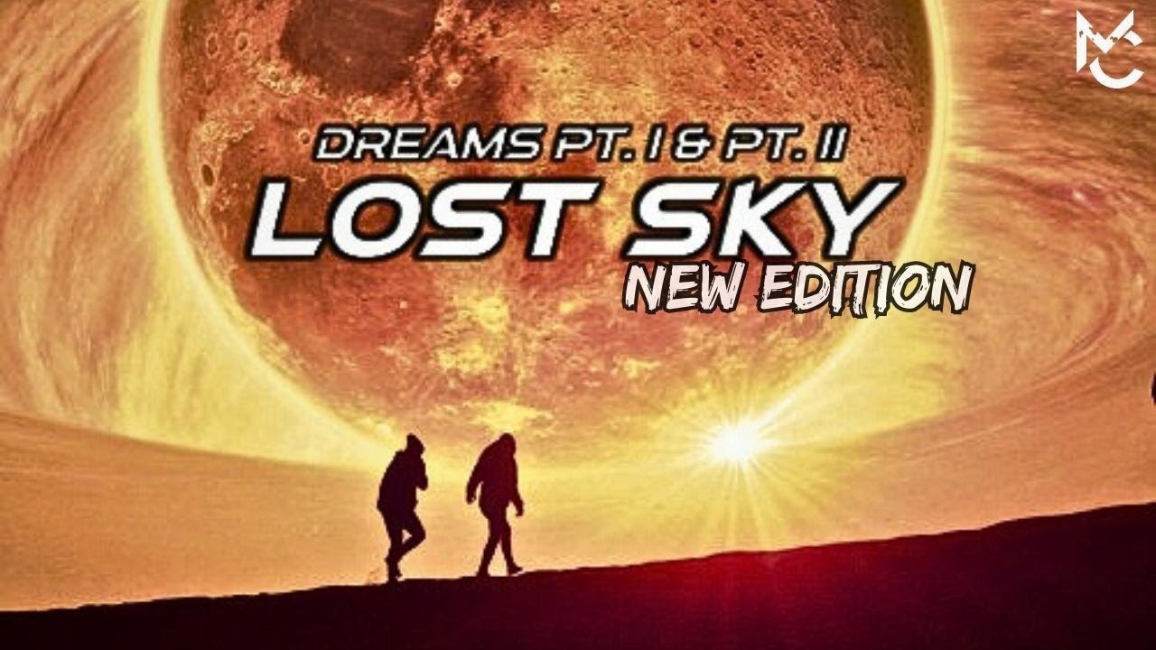 Lost Sky | Dreams pt. II (feat Sara Skinner) New Edition | NCS Release ...