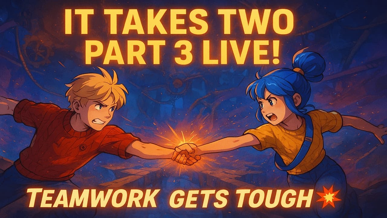 It Takes Two Gameplay Part 3 | Epic Teamwork & Adventure Live! - YouTube