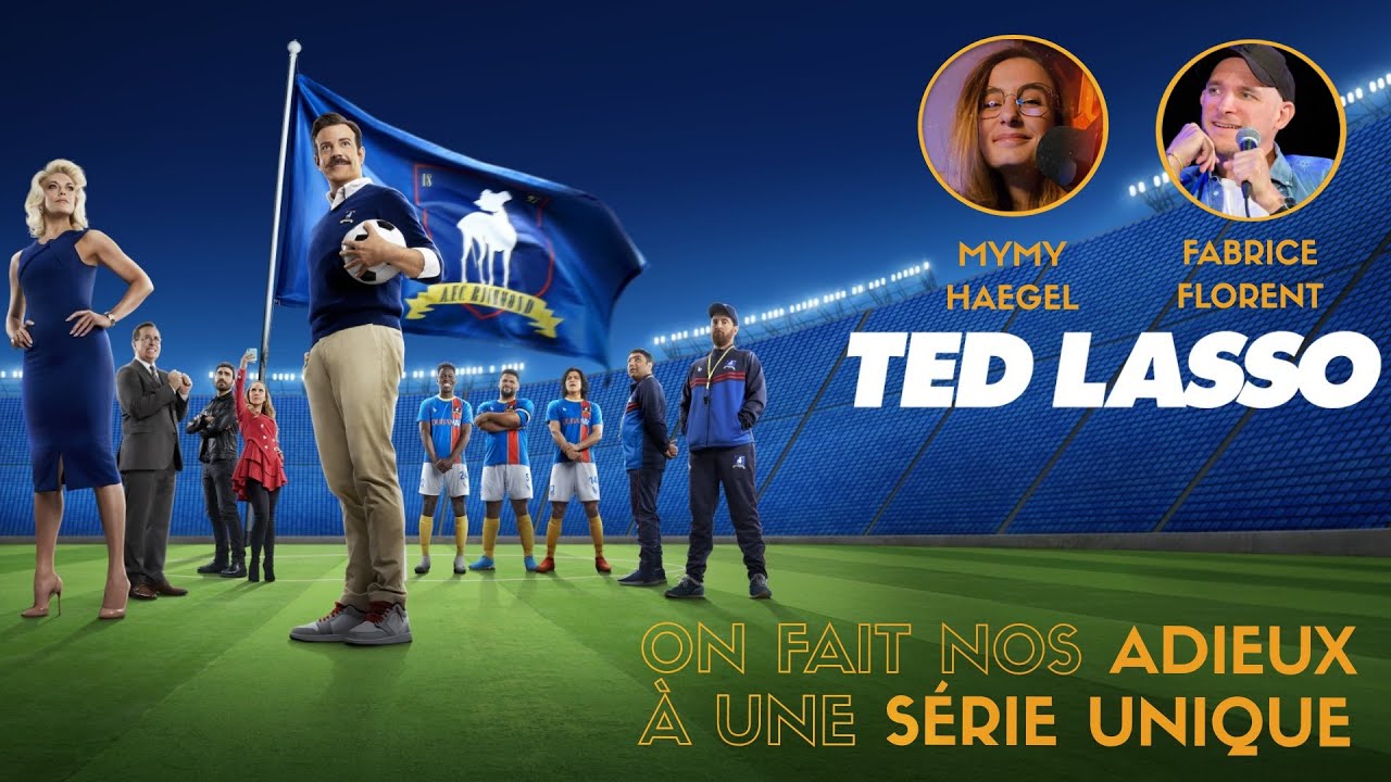 TED LASSO — Le débrief de toute la série avec Fabrice Florent - YouTube