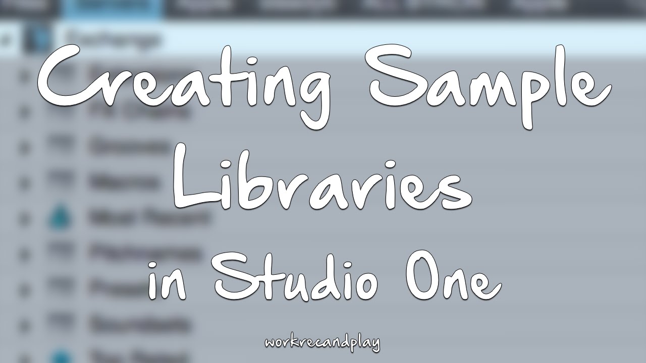 Creating Sample Libraries in Studio One - YouTube