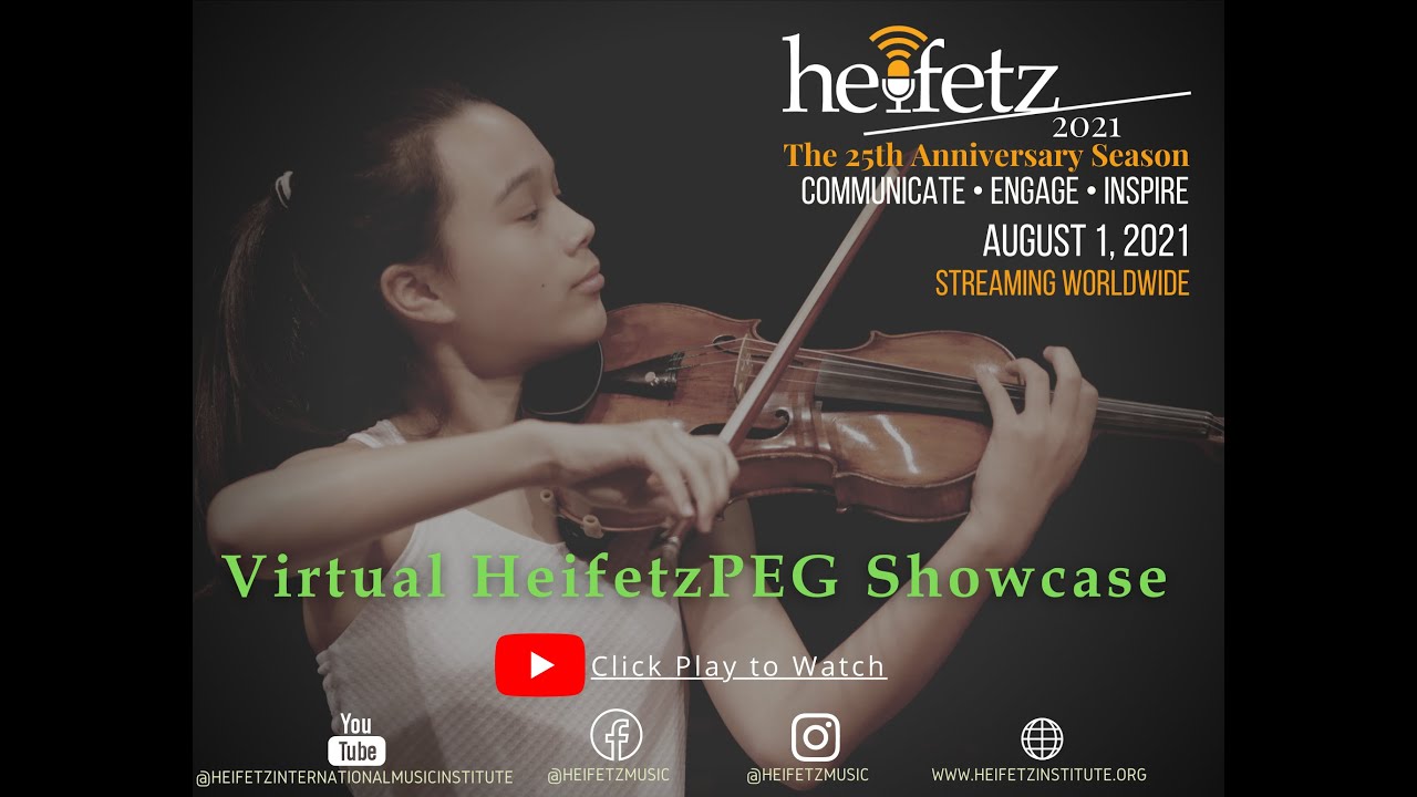 HeifetzPEG Showcase III: 08.01.21 | Heifetz Institute 2021 Festival of ...