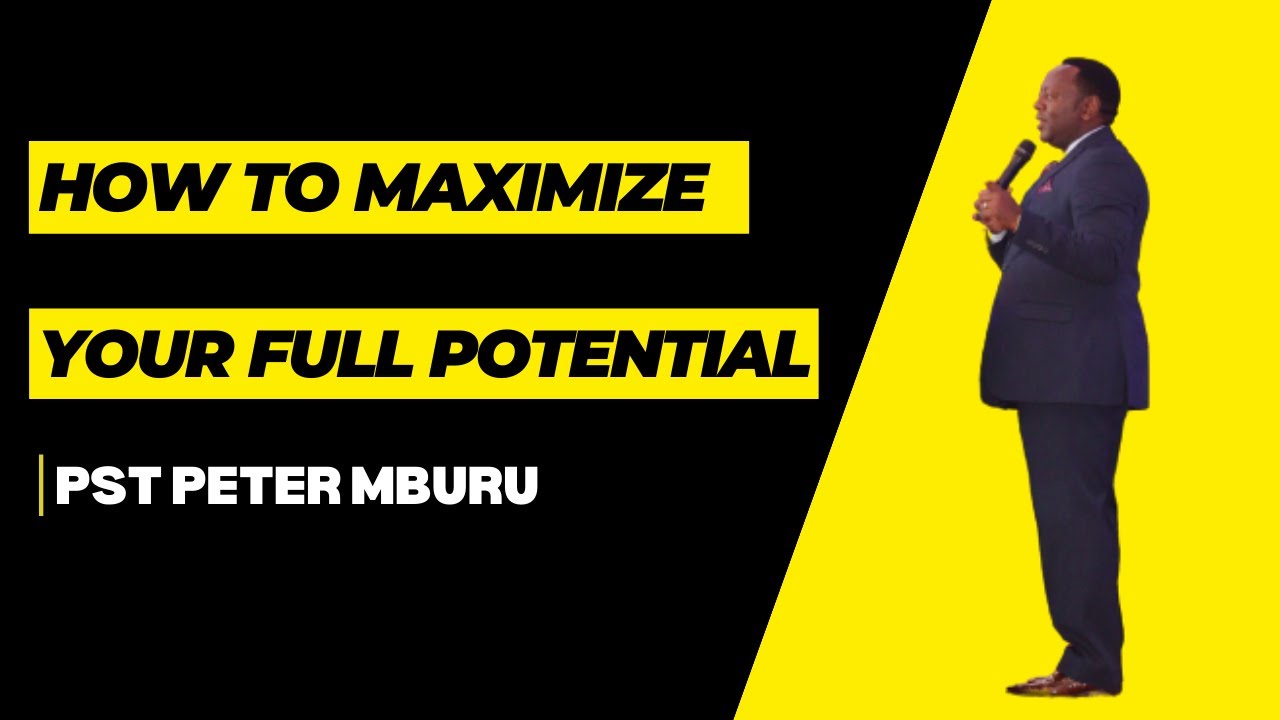 Maximizing Your Potential|| Kingdom Seekers Fellowship, Thika || Pst ...
