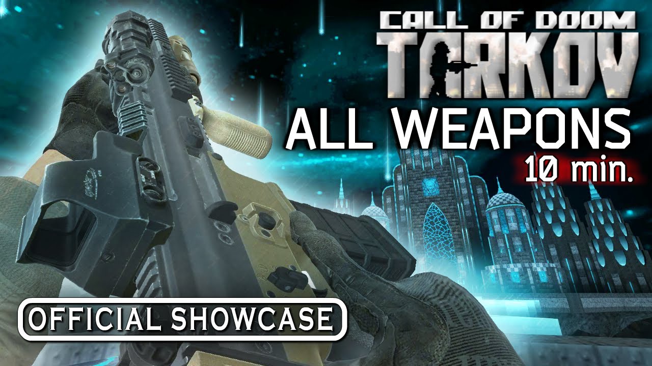 CALL of DOOM: TARKOV(Ver1.0) - All weapon reloads in 10 minutes ...