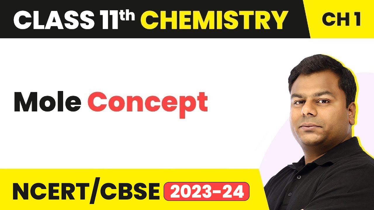 Mole Concept - Some Basic Concepts Of Chemistry | Class 11 Chemistry Ch ...