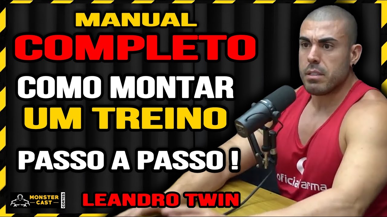PASSO A PASSO PARA VOCÊ MONTAR UM TREINO RÁPIDO E FÁCIL ! | LEANDRO TWIN - YouTube