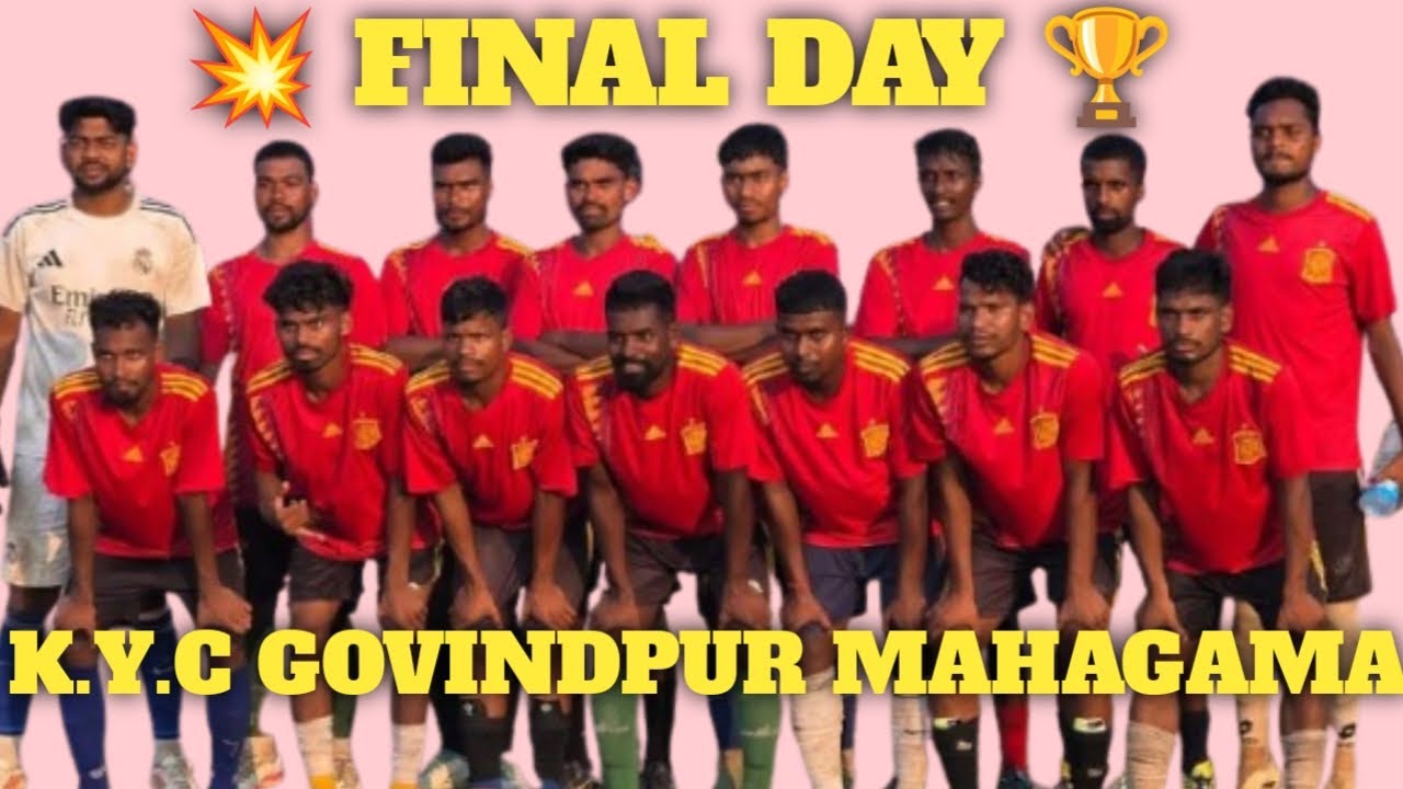 🏆Grand Final 🏆 FINAL DAY 💥 K.Y.C GOVINDPUR MAHAGAMA 💥 - YouTube