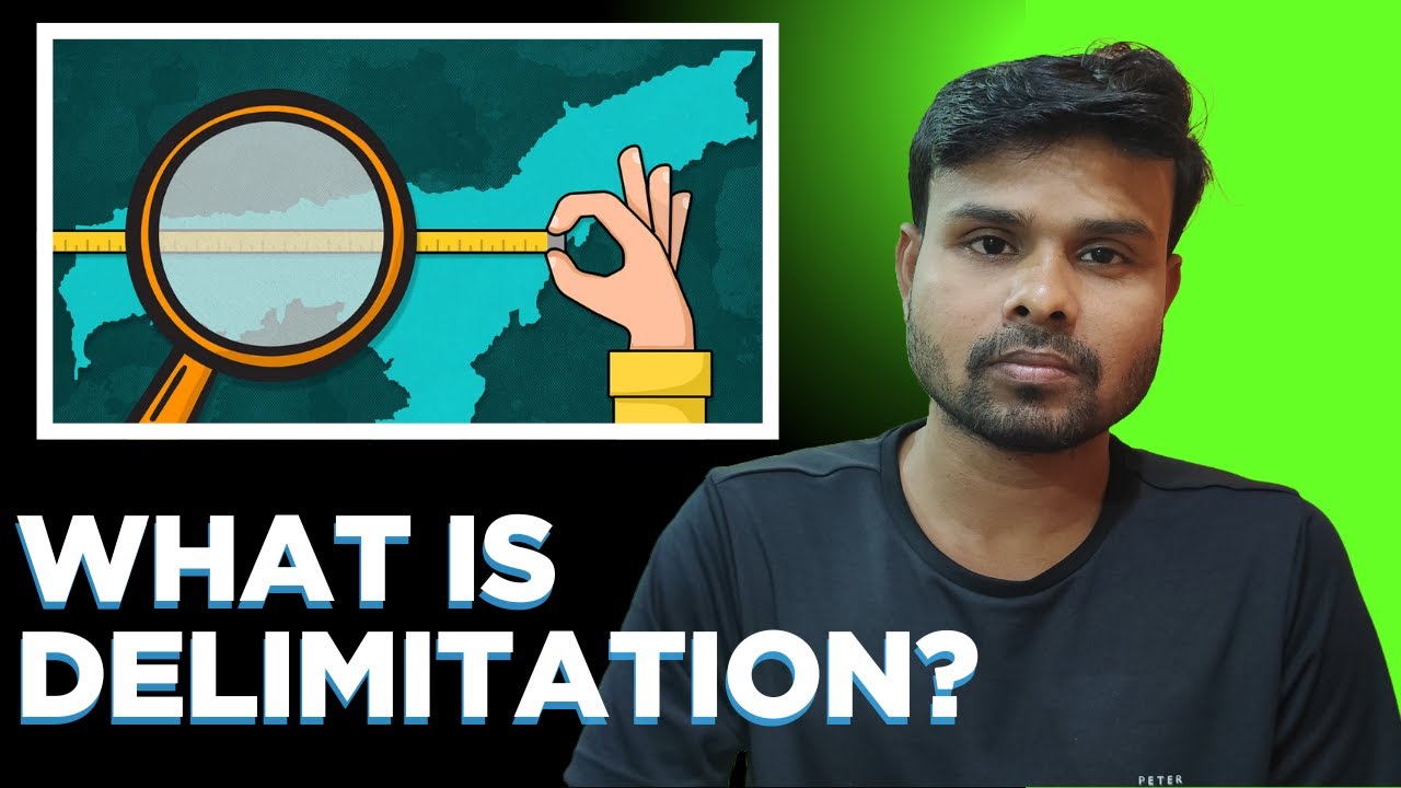 What is Delimitation? I've Explained It in Simple Words - YouTube
